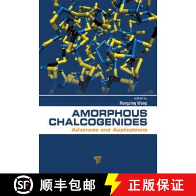 【3-4周达】Amorphous Chalcogenides: Advances and Applications [9789814411295]
