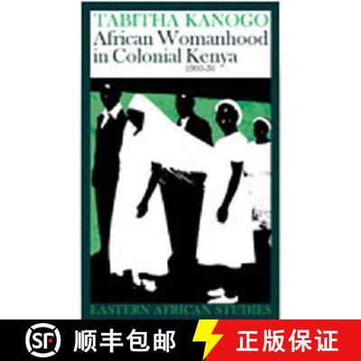 【3-4周达】精装 African Womanhood in Colonial Kenya, 1900-1950: 1900-1950 [9780821415672]
