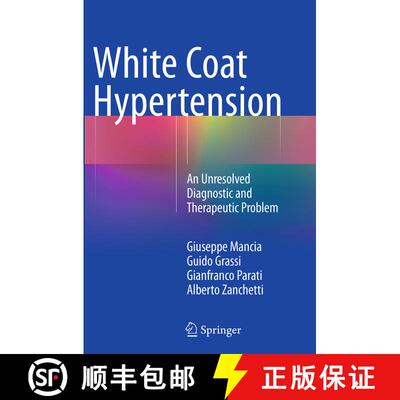 【3-4周达】White Coat Hypertension : An Unresolved Diagnostic and Therapeutic Problem (Softcover repr... [9783319348162]
