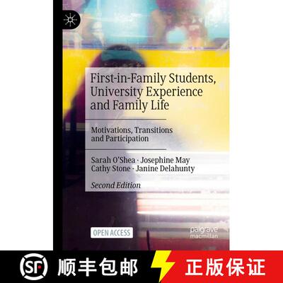 【3-4周达】First-in-Family Students, University Experience and Family Life : Motivations, Transitions... [9783031344534]