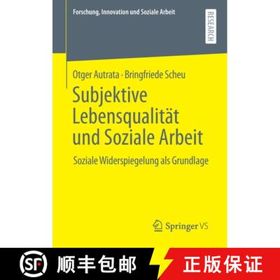 【3-4周达】Subjektive Lebensqualität und Soziale Arbeit : Soziale Widerspiegelung als Grundlage (1. ... [9783658355487]