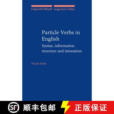 【3-4周达】Particle Verbs in English: Syntax, information structure and intonation [9789027227805]