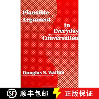 【3-4周达】Plausible Argument in Everyday Conversation [9780791411582]