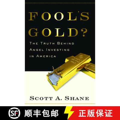 【3-4周达】精装 Fool's Gold?: The Truth Behind Angel Investing in America [9780195331080]