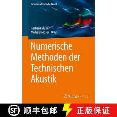 【3-4周达】Numerische Methoden der Technischen Akustik (1. Aufl. 2017) [9783662554081]