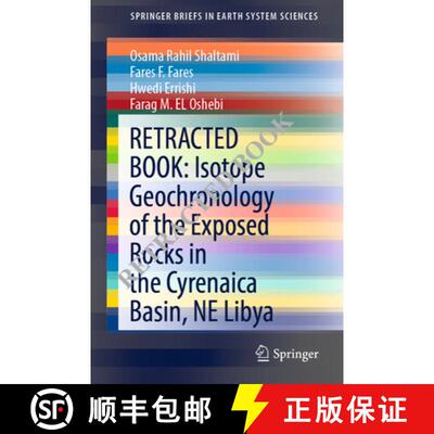 【3-4周达】Isotope Geochronology of the Exposed Rocks in the Cyrenaica Basin, Ne Libya [9783030630096]
