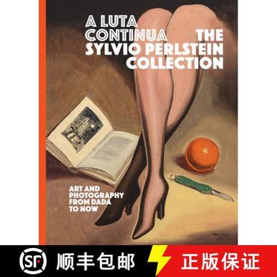 【3-4周达】A Luta Continua: The Sylvio Perlstein Collection: Art and Photography from Dada to Now [9783906915159]