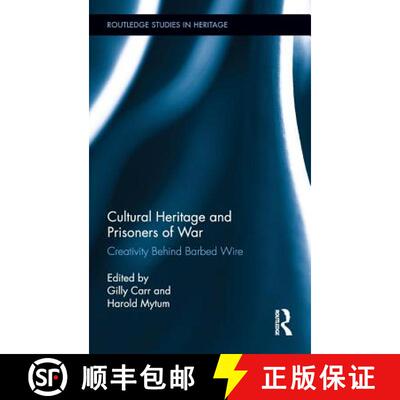 【3-4周达】精装 Cultural Heritage and Prisoners of War : Creativity Behind Barbed Wire [9780415522151]