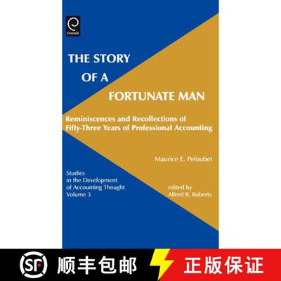 【3-4周达】精装 Story of a Fortunate Man – Reminiscences and Recollections of Fifty–Three Years of ... [9780762307364]