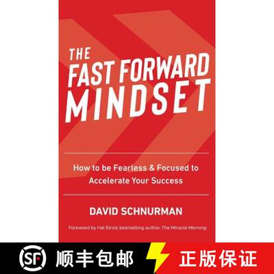 【3-4周达】The Fast Forward Mindset: How to Be Fearless & Focused to Accelerate Your Success [9781645708797]