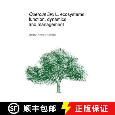 预订 Quercus ilex L. ecosystems: function, dynamics and management [9780792317647]