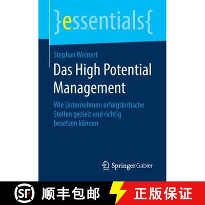 【3-4周达】Das High Potential Management : Wie Unternehmen erfolgskritische Stellen gezielt und richt... [9783658199760]