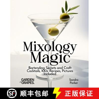 【3-4周达】Mixology Magic: Bartending Secrets and Craft Cocktails, 100+ Recipes, Pictures Included [9798869328151]