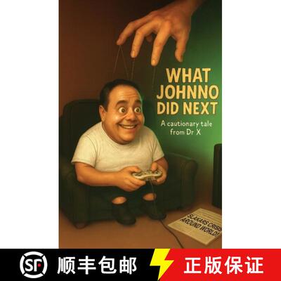 【3-4周达】What Johnno Did Next: - A Cautionary Tale [9781925209389]
