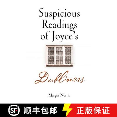 【3-4周达】Suspicious Readings of Joyce's Dubliners [9780812237399]
