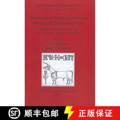 【3-4周达】Intercultural Relations between South and Southwest Asia: Studies in commemoration of E.C.... [9781407303123]