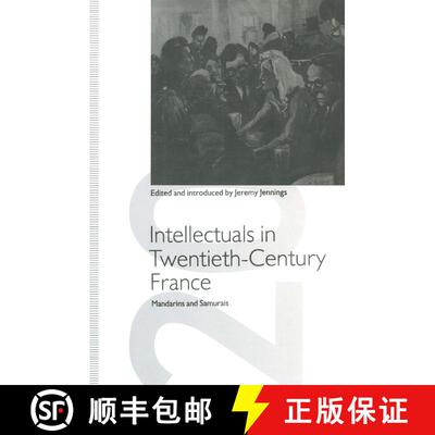 【3-4周达】Intellectuals in Twentieth-Century France : Mandarins and Samurais [9781349225033]