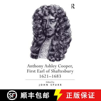 【3-4周达】Anthony Ashley Cooper, First Earl of Shaftesbury 1621�1683 [9780754661719]