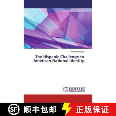 预订 The Hispanic Challenge to American National Identity [9786200084439]