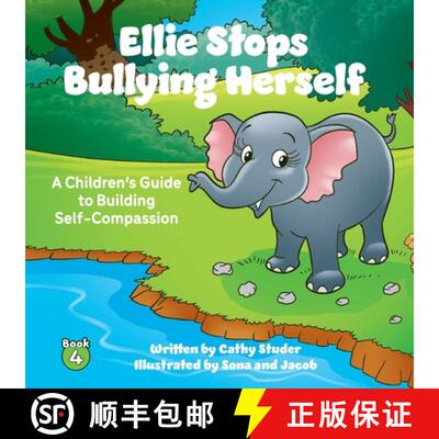 【3-4周达】Ellie Stops Bullying Herself: A Children's Guide to Building Self-Compassion [9798885832199]