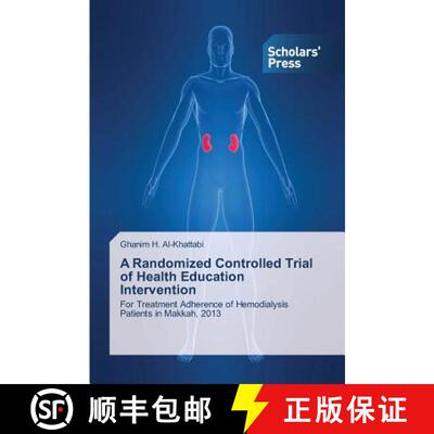 预订 A Randomized Controlled Trial of Health Education Intervention: For Treatment Adherence of Hemod... [9783639760996]
