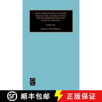 【3-4周达】Black American Intellectualism and Culture – A Social Study of African American Social an... [9780762306039]
