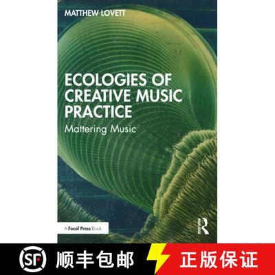 【3-4周达】Ecologies of Creative Music Practice: Mattering Music [9781032127033]