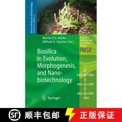 【3-4周达】Biosilica in Evolution, Morphogenesis, and Nanobiotechnology: Case Study Lake Baikal [9783642100161]
