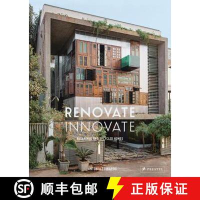 精装 Renovate: Innovate Reclaimed and Upcycled Dwellings: Reclaimed and Upcycled Homes [9783791383095]