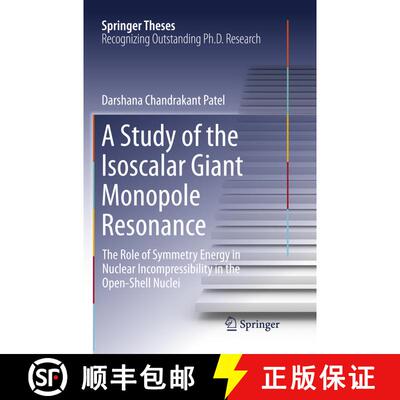 【3-4周达】A Study of the Isoscalar Giant Monopole Resonance : The Role of Symmetry Energy in Nuclear... [9783319793825]