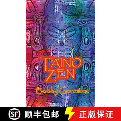 【3-4周达】Taino Zen: Taino Poetry from the South Bronx Reservation [9780978510619]