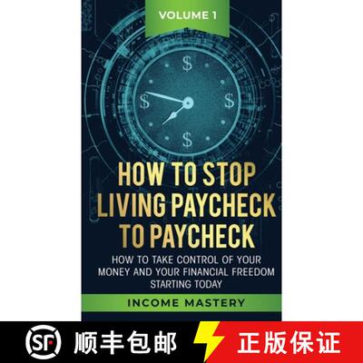 【3-4周达】How to Stop Living Paycheck to Paycheck: How to take control of your money and your financ... [9781647772246]