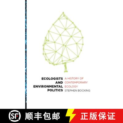 预订 Ecologists and Environmental Politics – A History of Contemporary Ecology [9781943665648]