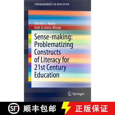 【3-4周达】Sense-making: Problematizing Constructs of Literacy for 21st Century Education (1st ed. 2021) [9783030681166]