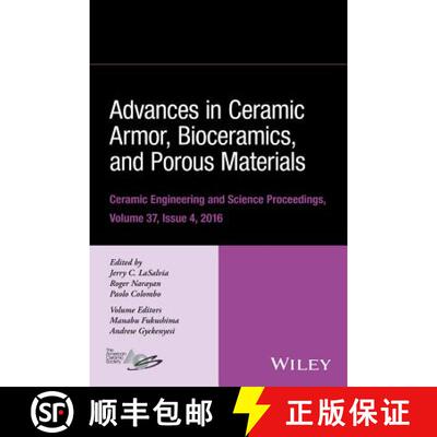 【3-4周达】Advances In Ceramic Armor, Bioceramics, And Porous Materials: Ceramic Engineering And Scie... [9781119320241]