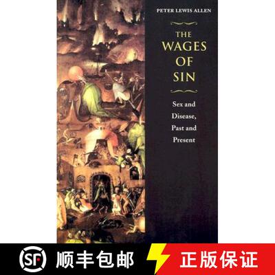 预订 The Wages of Sin – Sex and Disease, Past and Present [9780226014616]
