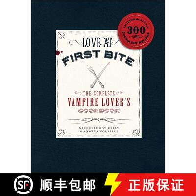 【3-4周达】Love at First Bite: The Complete Vampire Lover's Cookbook [9781440503580]
