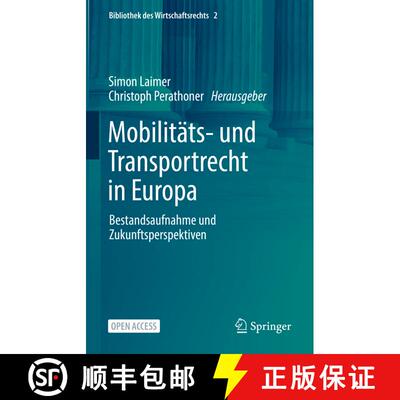 【3-4周达】精装 Mobilitäts- und Transportrecht in Europa : Bestandsaufnahme und Zukunftsperspektiven... [9783662636343]