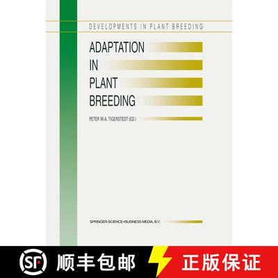 【3-4周达】Adaptation in Plant Breeding: Selected Papers from the XIV EUCARPIA Congress on Adaptation... [9789048147083]