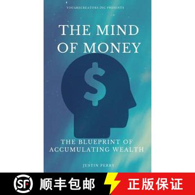 【3-4周达】The Mind Of Money: The Blueprint Of Accumulating Wealth [9780692813751]