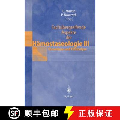 【3-4周达】Fachübergreifende Aspekte der Hämostaseologie III : 5. Heidelberger Symposium über Häm... [9783540648154]