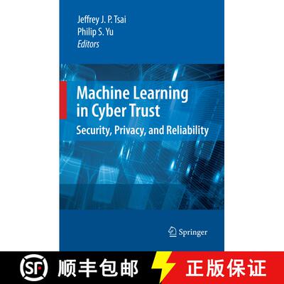 【3-4周达】精装 Machine Learning in Cyber Trust: Security, Privacy, and Reliability [9780387887340]