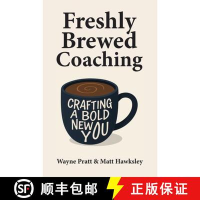 【3-4周达】Freshly Brewed Coaching: Crafting a Bold New You [9781665776844]