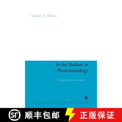 【3-4周达】In the Shadow of Phenomenology: Writings After Merleau-Ponty I [9781441118844]