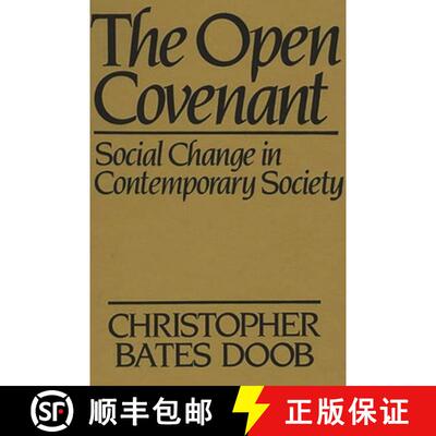 【3-4周达】精装 The Open Covenant: Social Change in Contemporary Society [9780275925505]