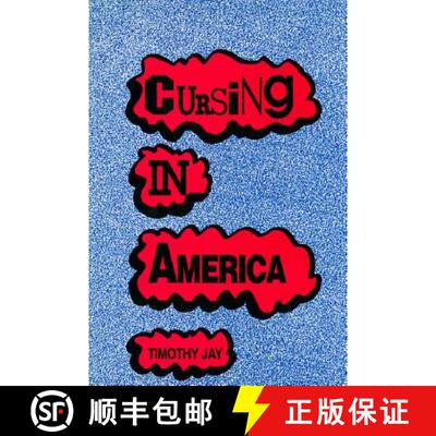 【3-4周达】精装 Cursing in America: A psycholinguistic study of dirty language in the courts, in the ... [9789027220929]