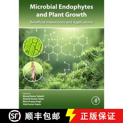 【3-4周达】Microbial Endophytes and Plant Growth: Beneficial Interactions and Applications [9780323906203]