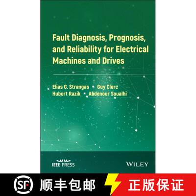 【3-4周达】精装 Fault Diagnosis, Prognosis, And Reliability For Electrical Machines And Drives [Wiley... [9781119722755]