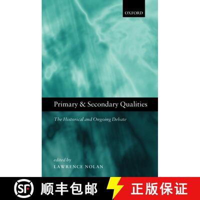 【3-4周达】精装 Primary and Secondary Qualities: The Historical and Ongoing Debate [9780199556151]