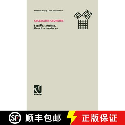 【3-4周达】Grundlehre Geometrie: Begriffe, Lehrsätze, Grundkonstruktionen [9783528086664]